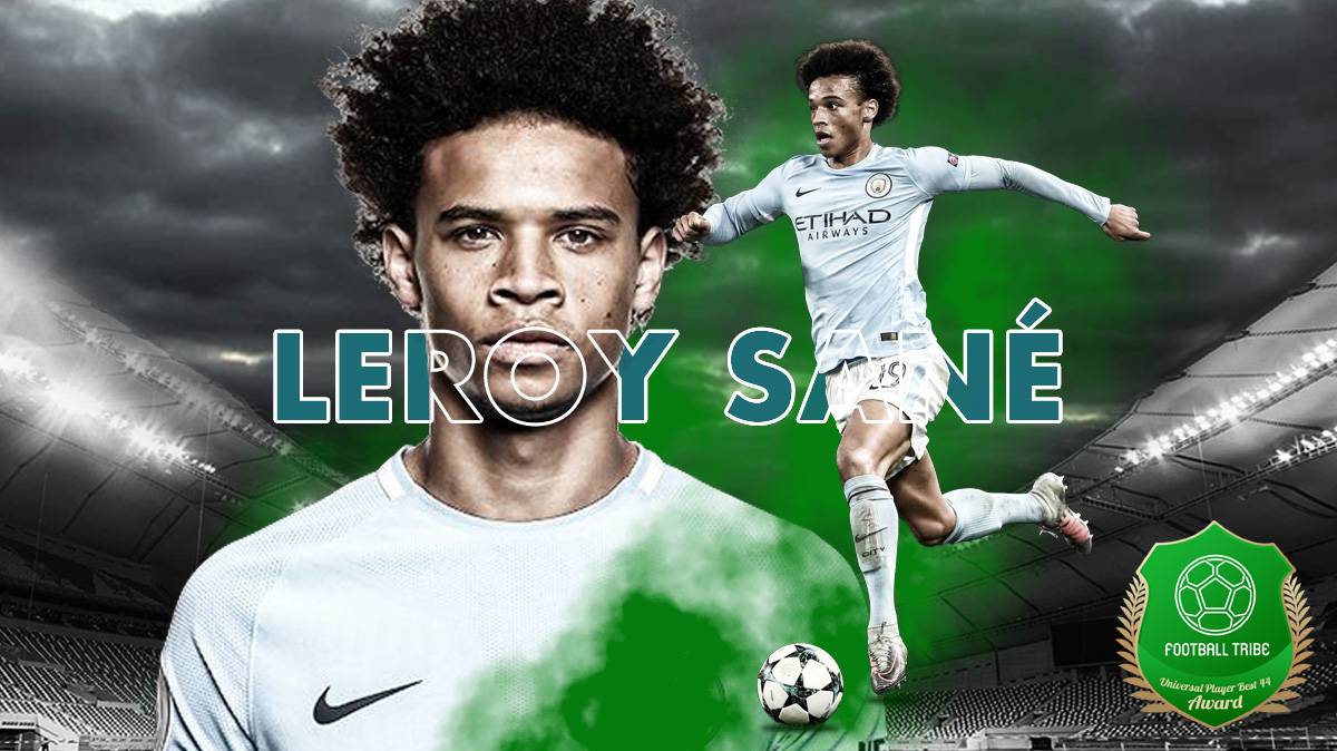 Football Tribe 44 Universal Player Awards: Leroy Sane | Football Tribe ...
