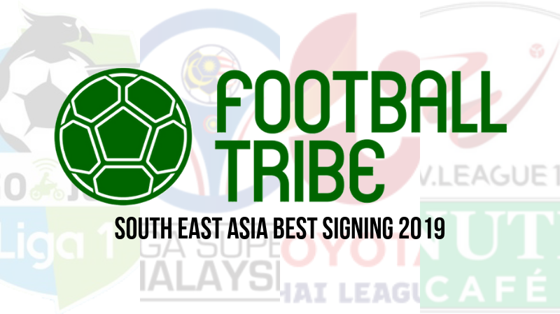 4 Pembelian Terbaik di Liga Asia Tenggara 2019 | Football Tribe Indonesia